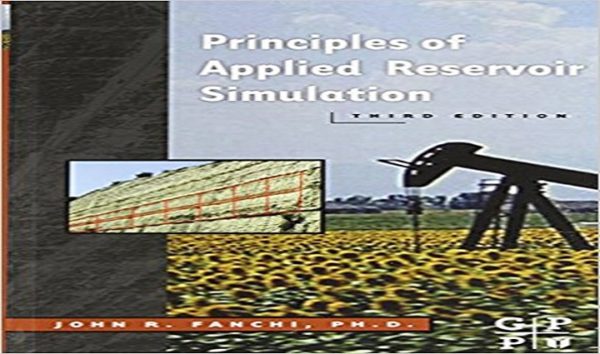 Principles of Applied Reservoir Simulation - 3rd Edition